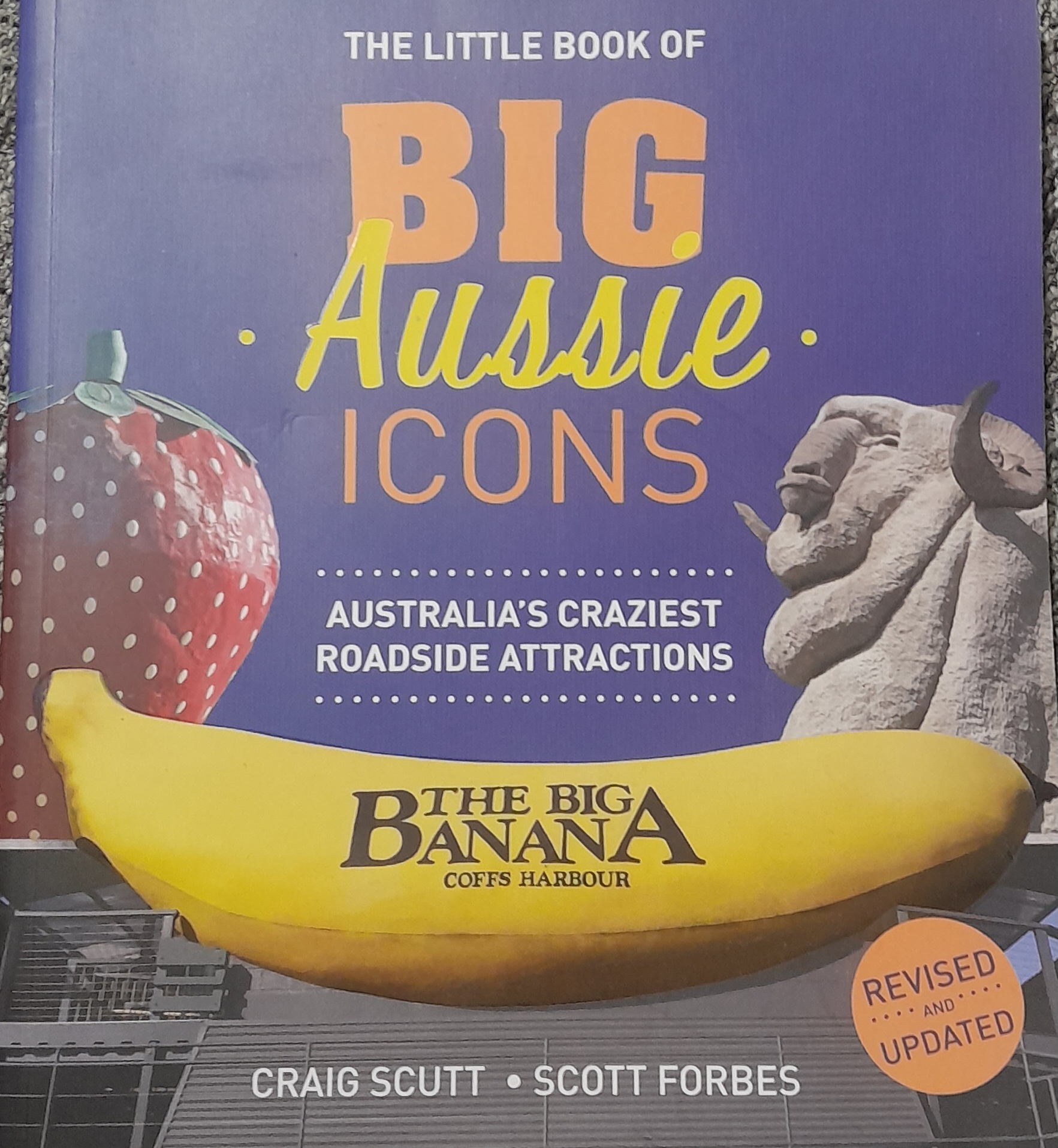 The Little Book of Big Aussie Icons; revised and updated by Craig Scutt ...