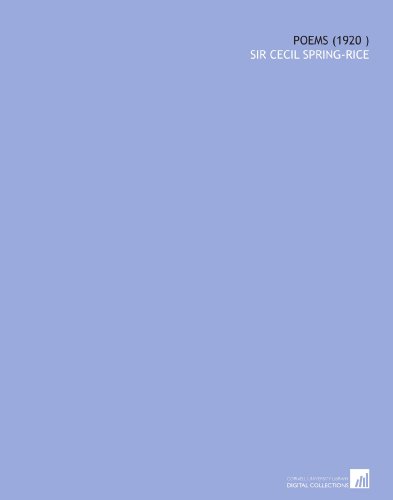 Poems (1920 ) by Sir Cecil Spring-Rice | Goodreads