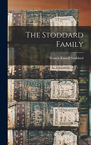 The Stoddard Family by Francis Russell Stoddard | Goodreads