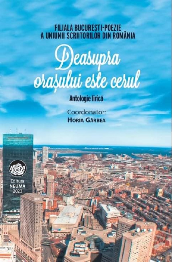 Deasupra orașului este cerul by Horia Gârbea | Goodreads