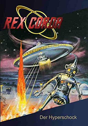 Rex Corda, Der Hyperschock by Margret Schwekendiek | Goodreads