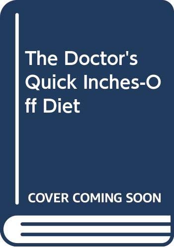 The Doctor's Quick Inches-Off Diet by Irwin Maxwell Stillman | Goodreads