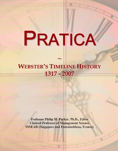 Pratica: Webster's Timeline History, 1317 - 2007 by Icon Group ...
