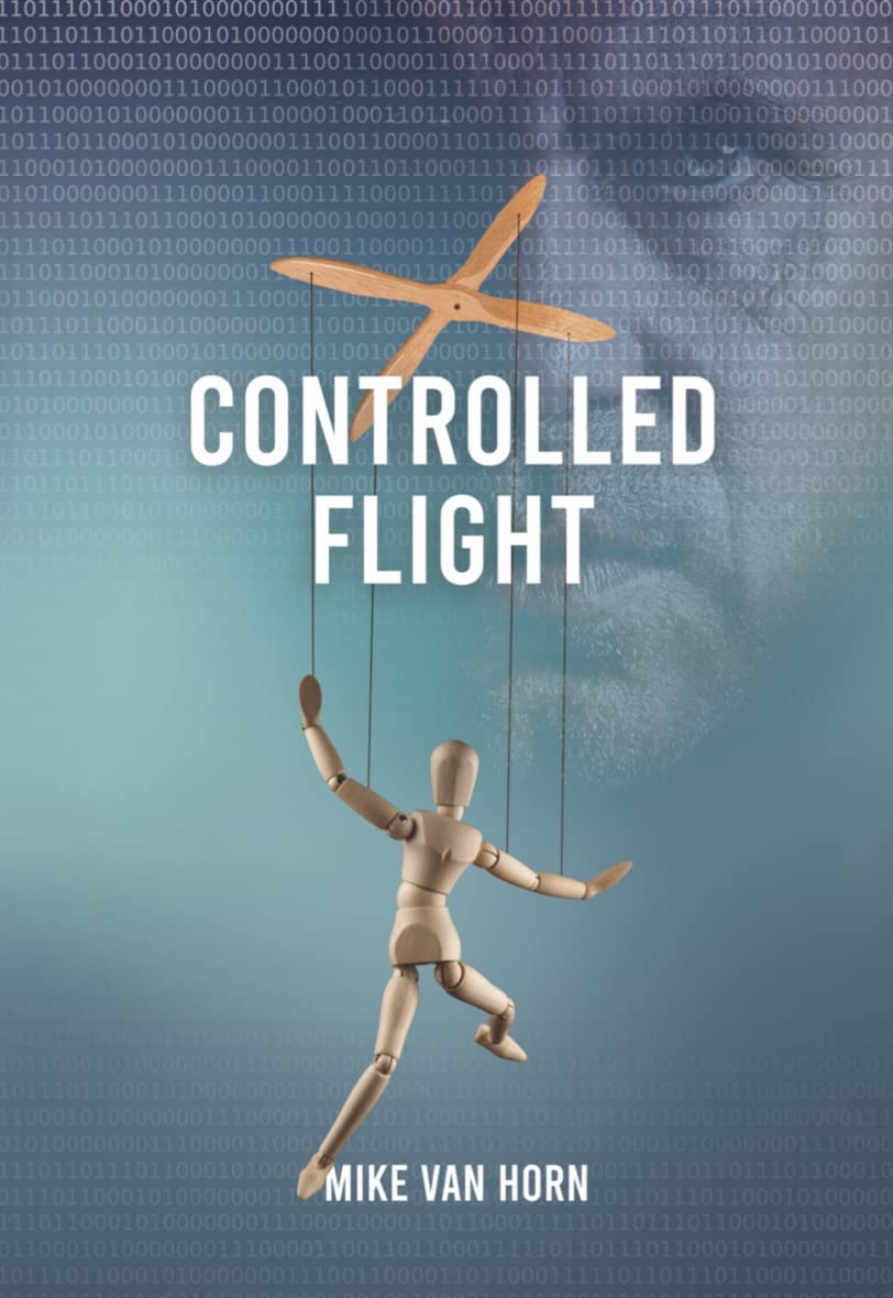Controlled Flight (Paul Hull Thrillers Book 1) by Mike Van Horn | Goodreads