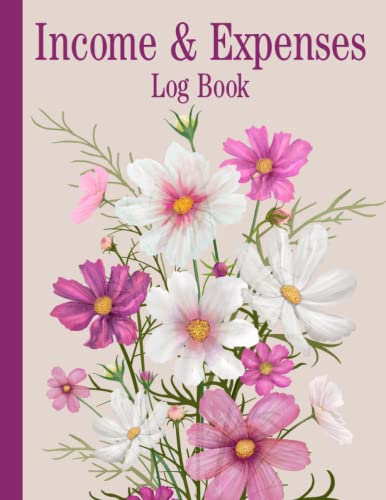 Income & Expense Log Book: Daily, Weekly And Yearly Income And Expense ...