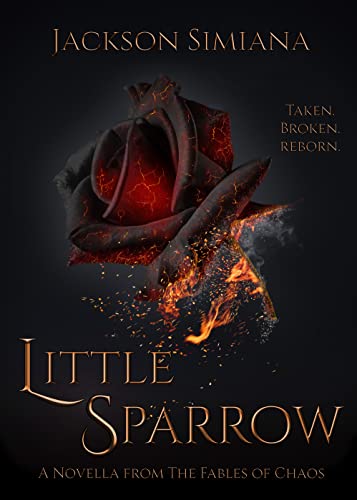 Little Sparrow (The Fables of Chaos Book 2) by Jackson Simiana | Goodreads