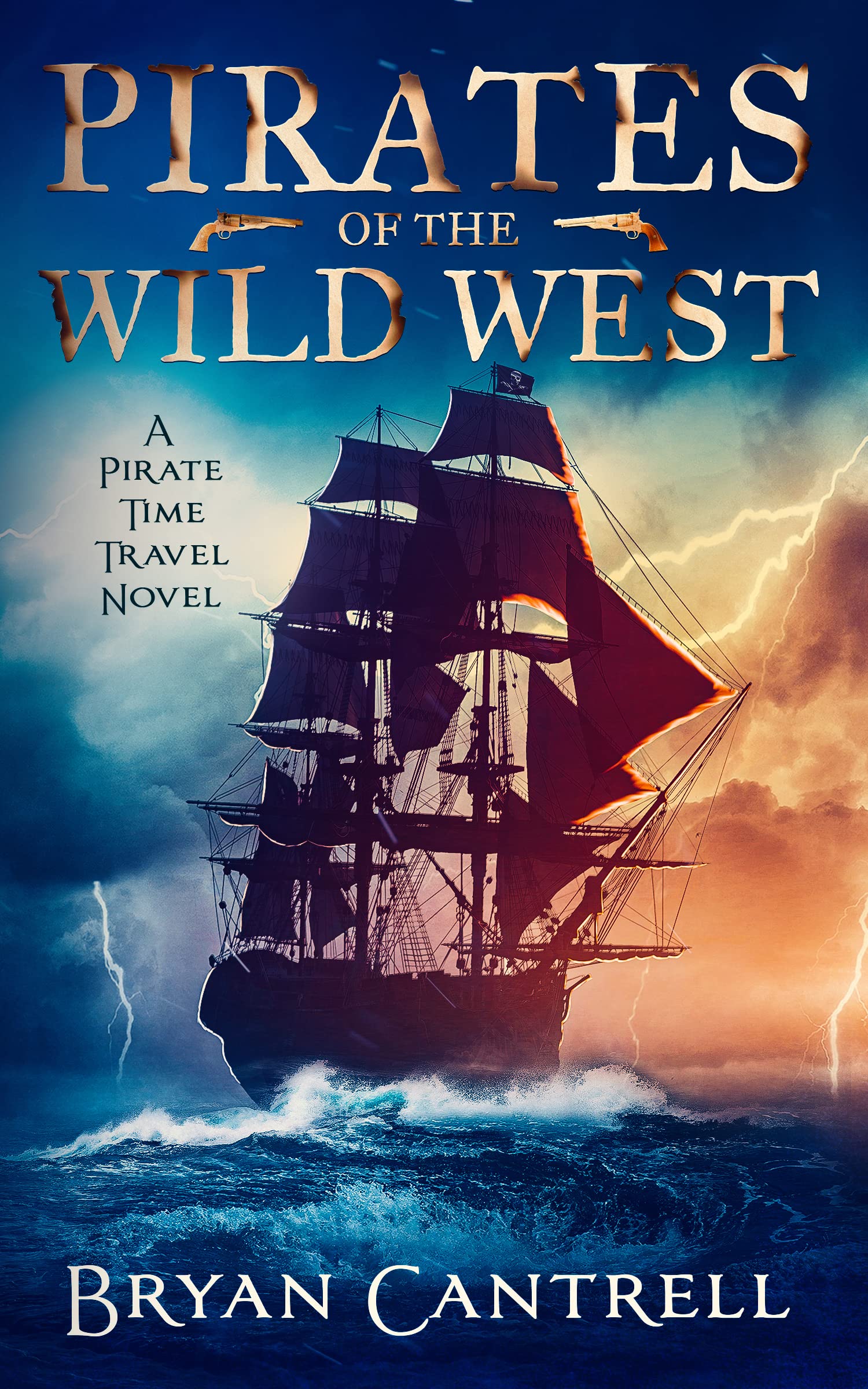 Pirates of the Wild West: A Time Travel Sea Adventure with a Western ...