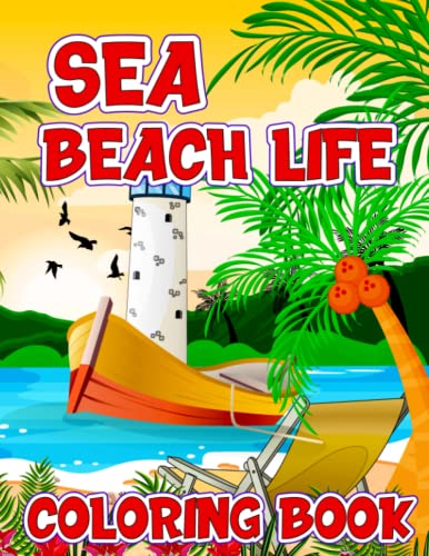 Sea life coloring book for adult: A Playful Coloring Book of Beach Life ...