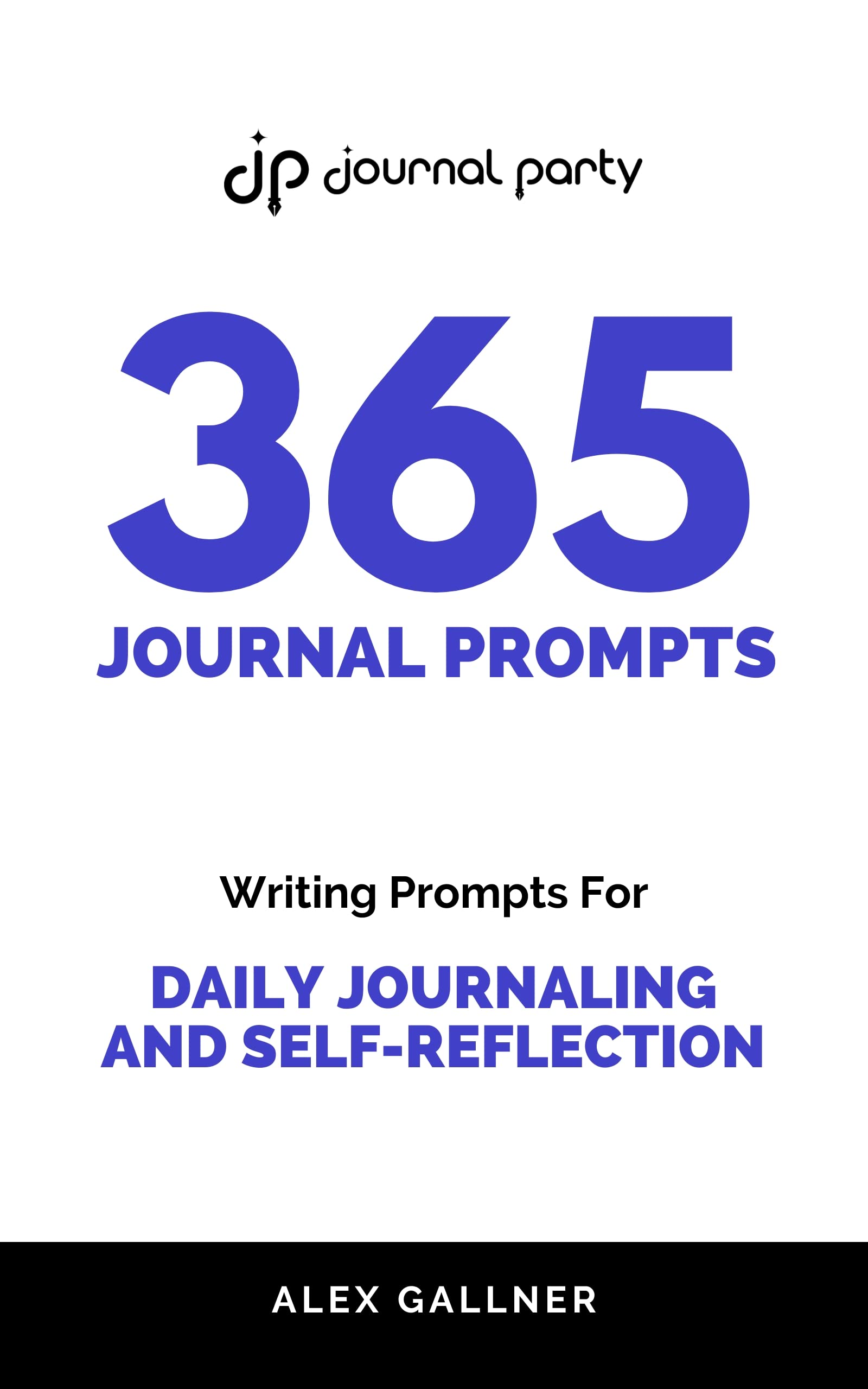 365 Journal Prompts: Writing Prompts For Daily Journaling And Self ...