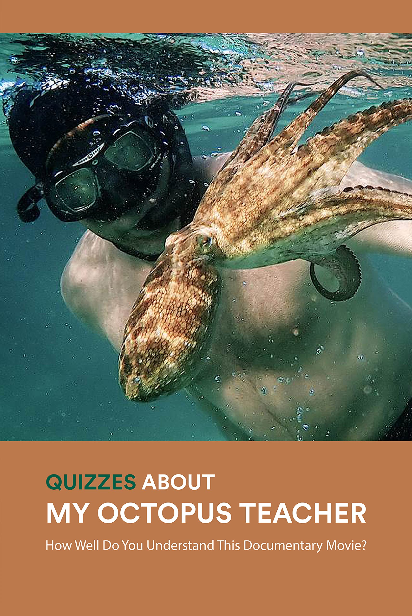 Quizzes about My Octopus Teacher: How Well Do You Understand This ...
