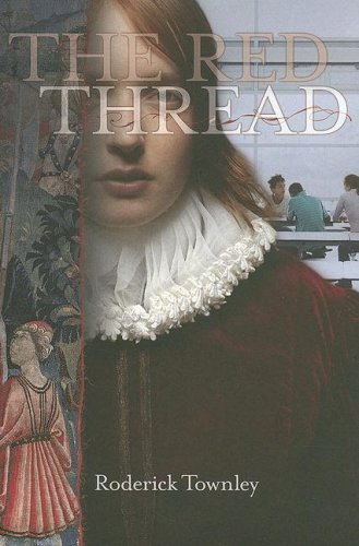 The Red Thread: A Novel in Three Incarnations (Richard Jackson Books by ...