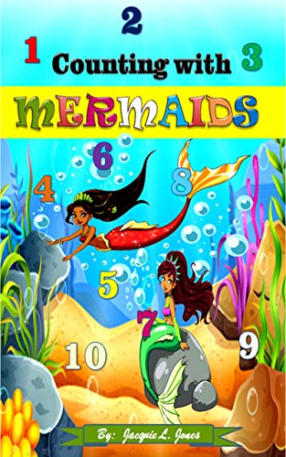 Counting with Mermaids: A Counting to 10 Book for Children by Jacquie ...