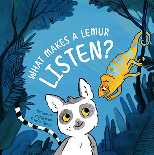 What Makes a Lemur Listen? by Samuel Langley-Swain | Goodreads
