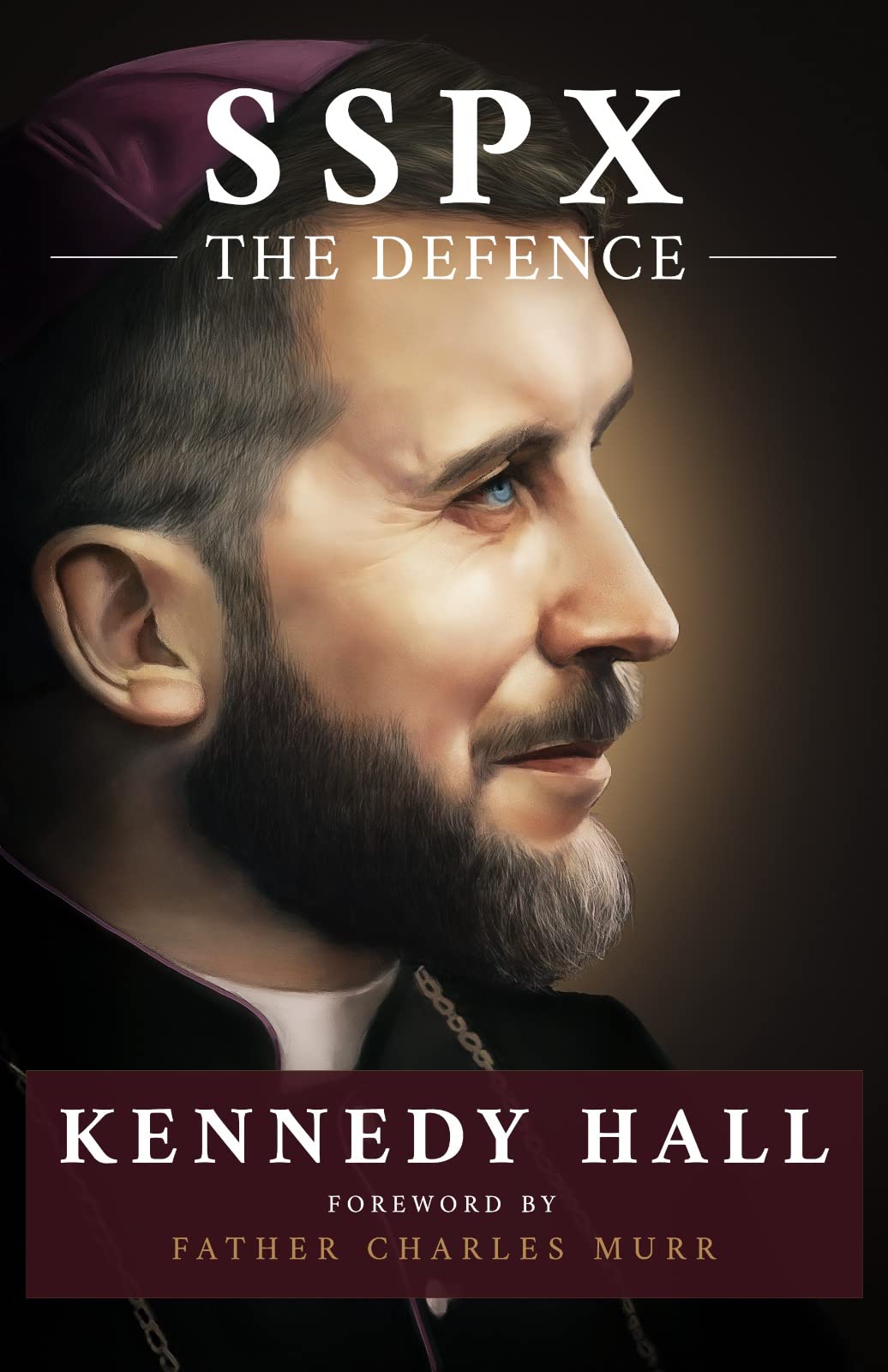 SSPX: The Defence by Kennedy Hall | Goodreads