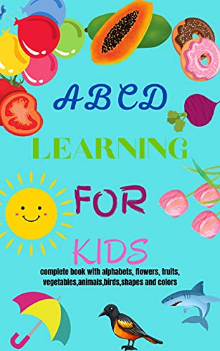 ABCD LEARNING FOR KIDS COMPLETE BOOK WITH ALPHABETS,FLOWERS,FRUITS ...