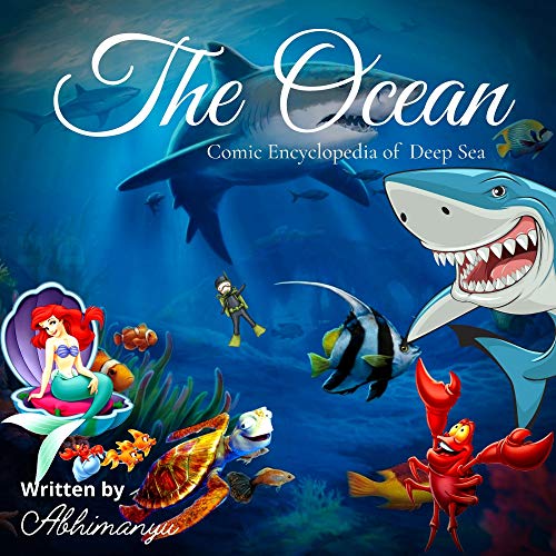 THE OCEAN: COMIC ENCYCLOPEDIA OF DEEP SEA by Abhimanyu T | Goodreads