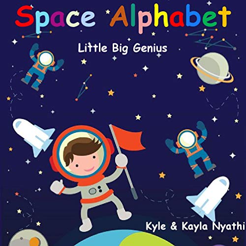 Space Alphabet: Little Big Genius: Amazing space book for kids. Learn ...