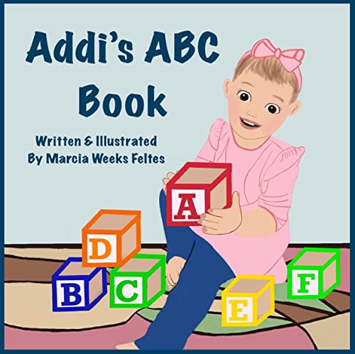 Addi's ABC Book by Marcia Weeks Feltes | Goodreads