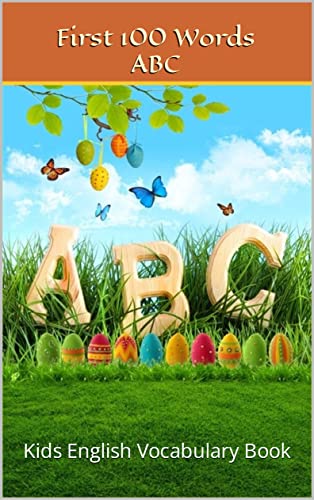 Kids English Vocabulary Book: First 100 Words ABC by Qamar Hussain ...