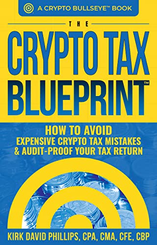 The Crypto Tax Blueprint™: How to Avoid Expensive Crypto Tax Mistakes ...