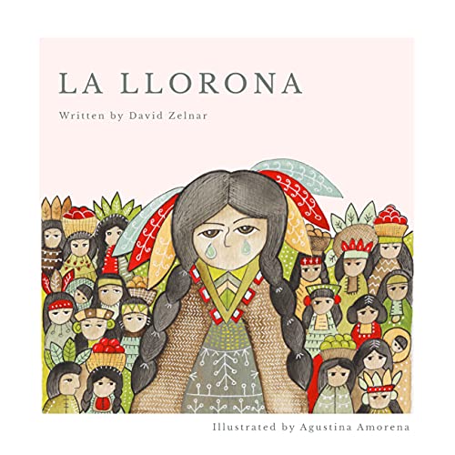 La Llorona by David Zelnar | Goodreads