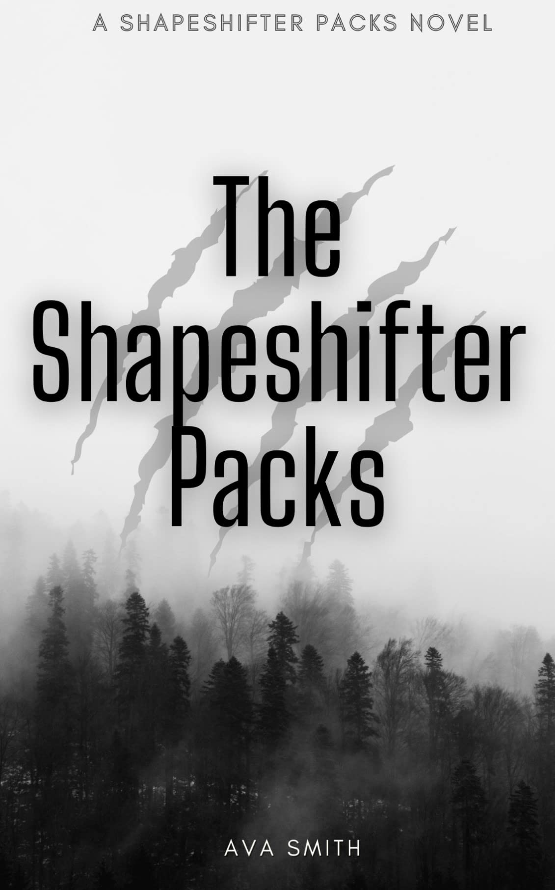 The Shapeshifter Packs by Ava Smith | Goodreads