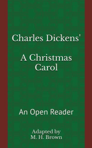 Charles Dickens' A Christmas Carol: An Open Reader by Michael H. Brown | Goodreads
