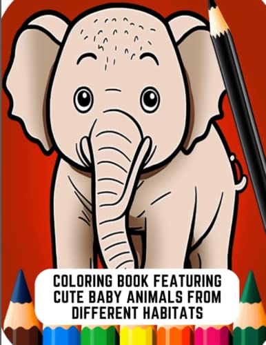 Coloring Book Featuring Cute Baby Animals from Different Habitats ...