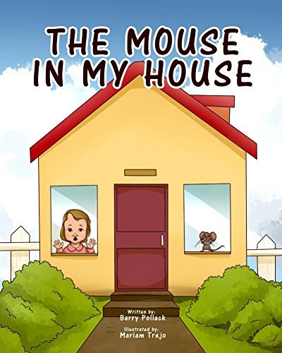 The Mouse In My House by Barry Pollack | Goodreads