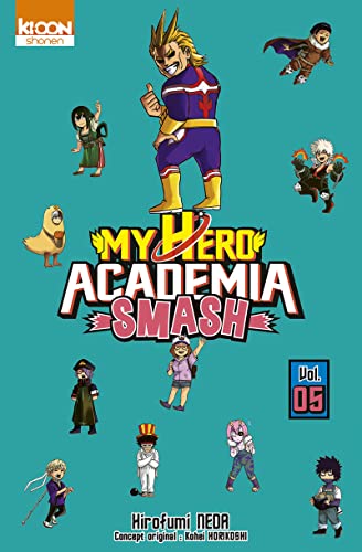 My Hero Academia Smash T05 by Kohei Horikoshi | Goodreads
