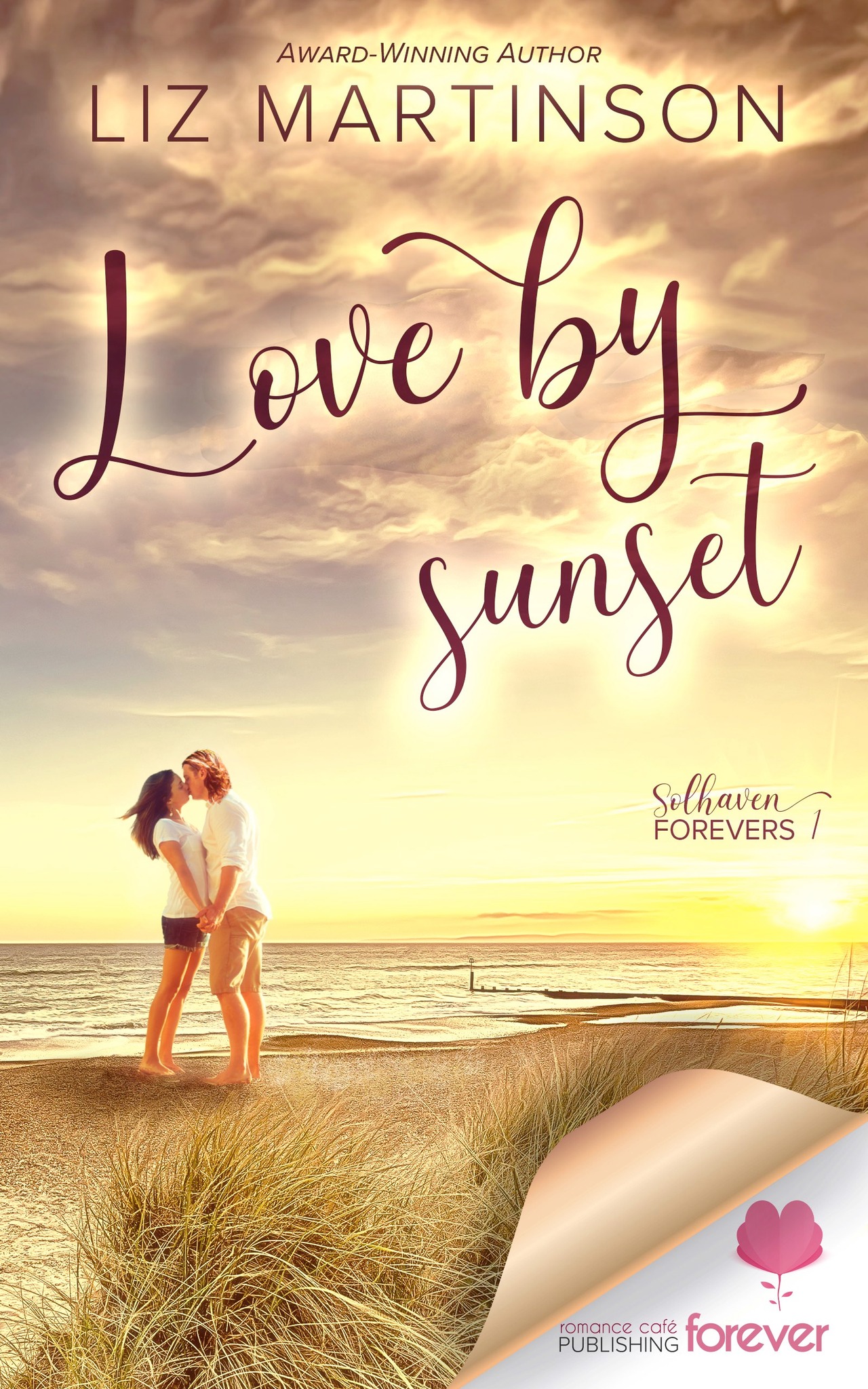 Love by Sunset (Solhaven Forevers #1) by Liz Martinson | Goodreads