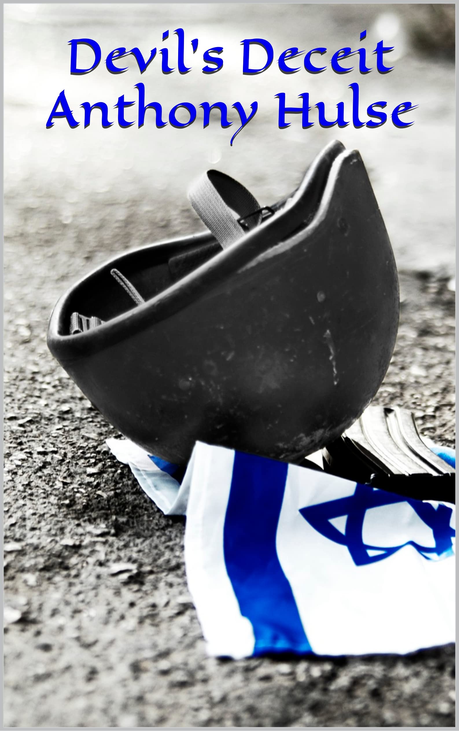 Devil's Deceit by Anthony Hulse | Goodreads