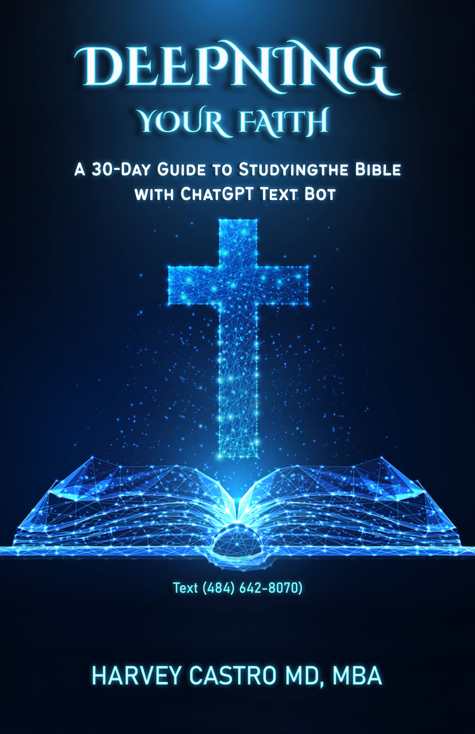 Deepening Your Faith: A 30-Day Guide to Studying the Bible with ChatGPT ...