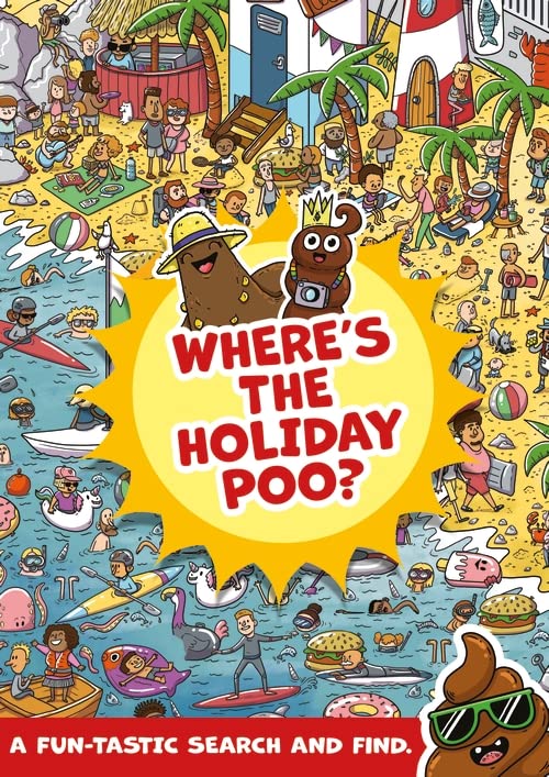 Where's the Holiday Poo? (Where's the Poo...?) by Alex Hunter | Goodreads