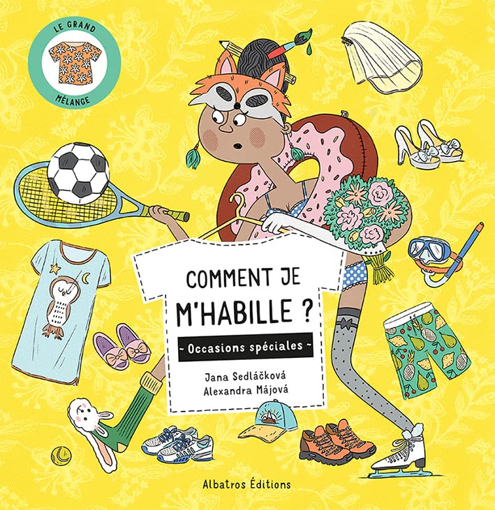 Comment je m'habille ?: Occasions spéciales by Jana Sedlackova | Goodreads
