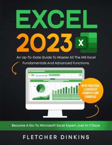 Excel 2023: An Up-To-Date Guide To Master All The MS Excel Fundamentals ...