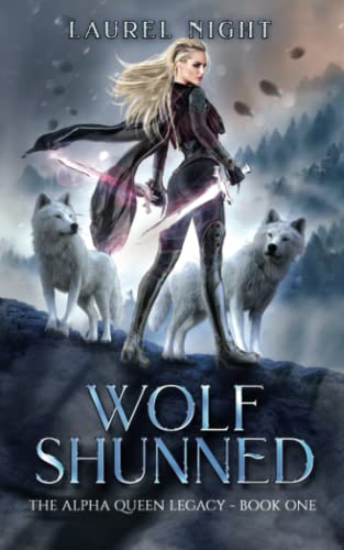 Wolf Shunned: A shifter fantasy romance by Laurel Night | Goodreads