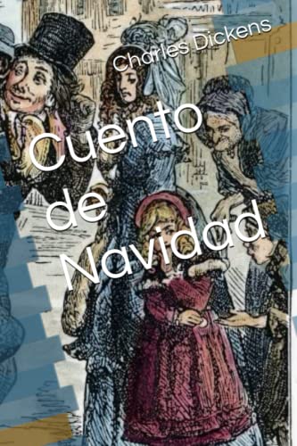 Cuento de Navidad (Spanish Edition) by Charles Dickens | Goodreads