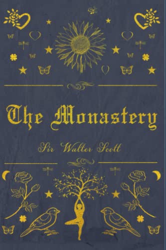 The Monastery: With original illustrations by Walter Scott | Goodreads