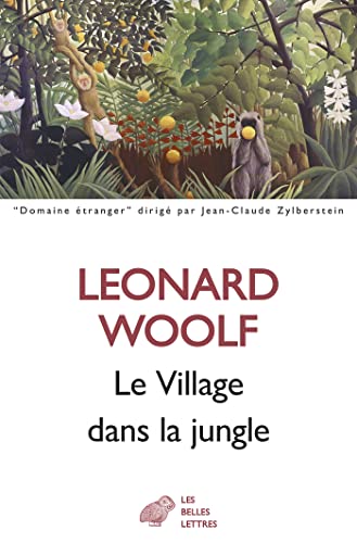Le Village dans la jungle by Leonard Woolf | Goodreads