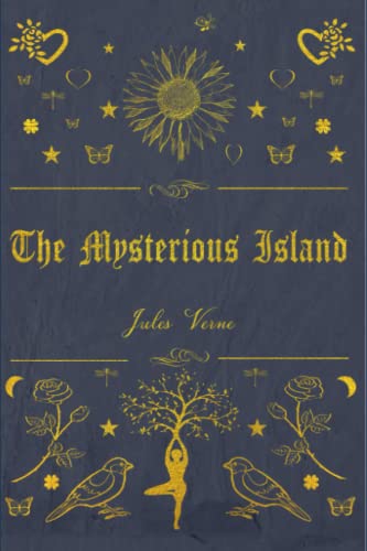The Mysterious Island: With original illustrations - annotated by Jules ...