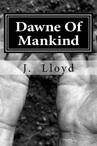 Dawne Of Mankind by J. Lloyd | Goodreads
