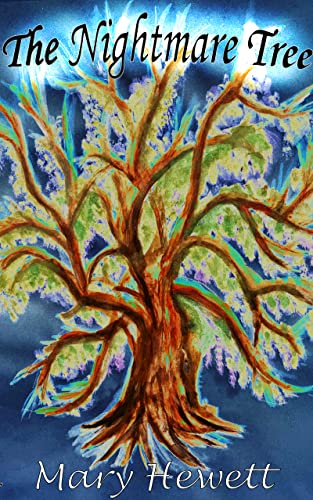 The Nightmare Tree by Mary Hewett | Goodreads