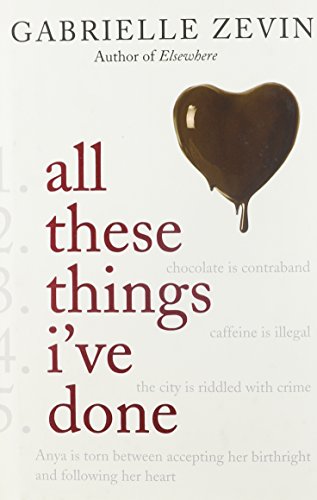 All These Things I've Done by Gabrielle Zevin | Goodreads