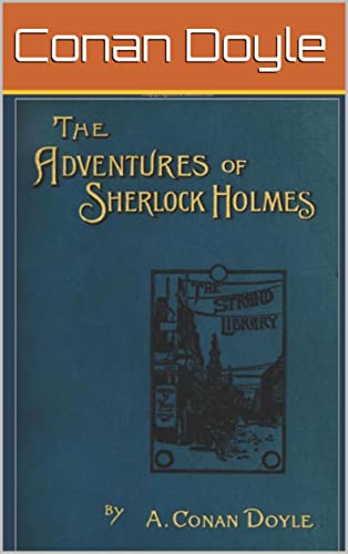 The Adventures of Sherlock Holmes by Arthur Conan Doyle | Goodreads