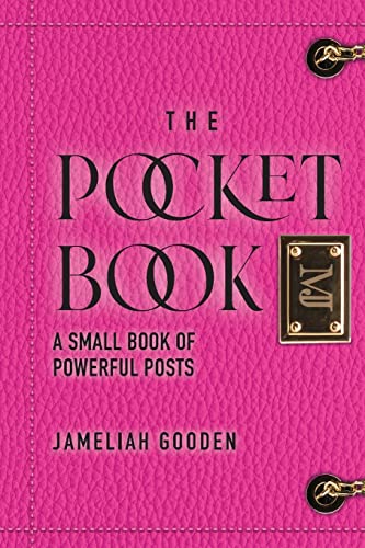 The Pocket Book: A Small Book of Powerful Posts by Jameliah Gooden ...