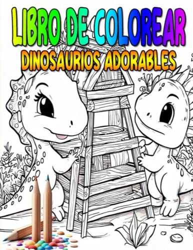 Libro para colorear de dinosaurios adorables: Diseñado para los más ...