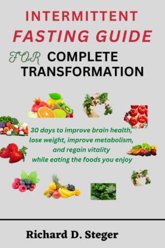 Intermittent Fasting Guide for Complete Transformation: 30 days to ...