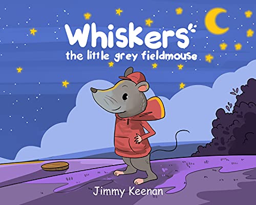 Whiskers the little grey mouse by Jimmy Keenan | Goodreads