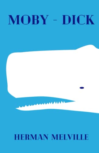 Moby - Dick: Classic Books: The Original 1851 Novel by Herman Melville ...